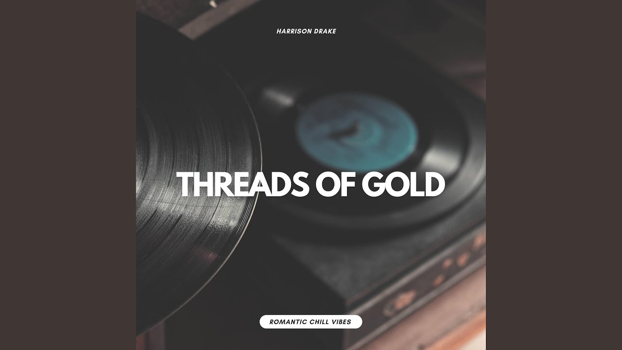 Threads of Gold - YouTube