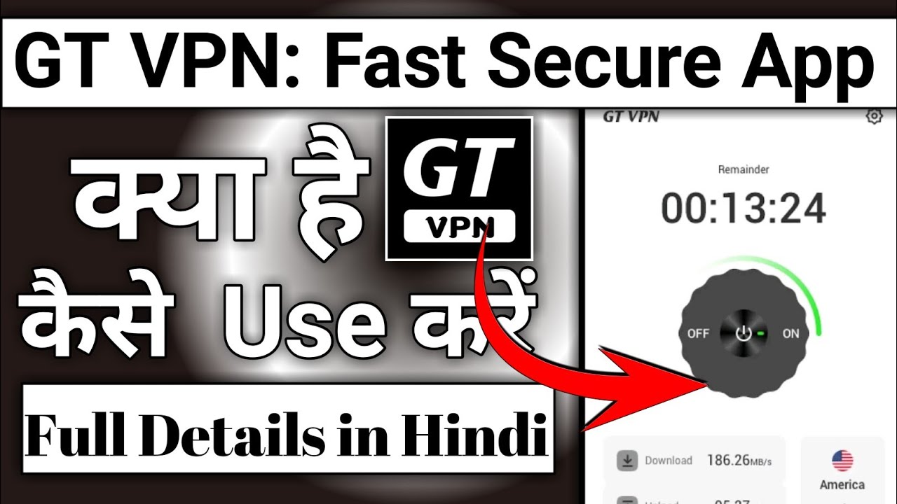 GT VPN Fast Secure App || GT VPN App Kaise Use Kare || how to use GT VPN app - YouTube