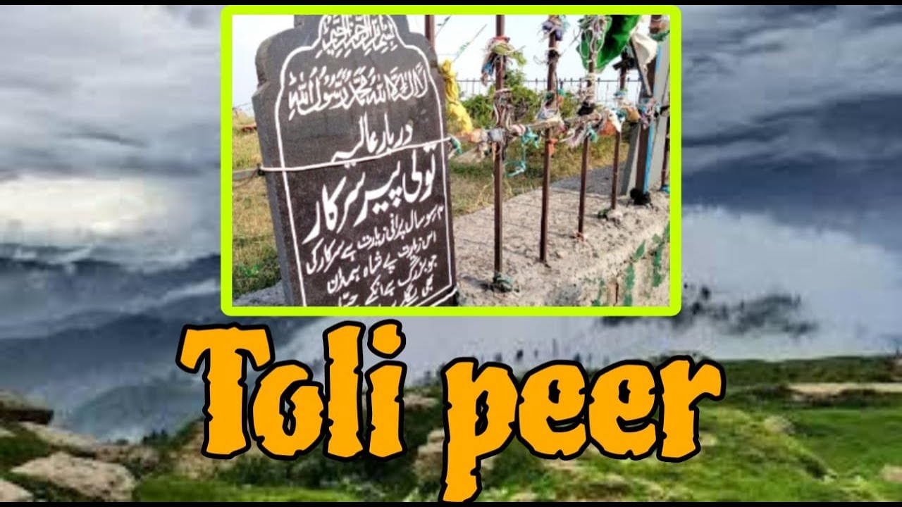Toli Peer ( AZAD KASHMEER RAWALAKOIT ) | VLOG BY MUHAMMAD IRFAN ASLAM ...