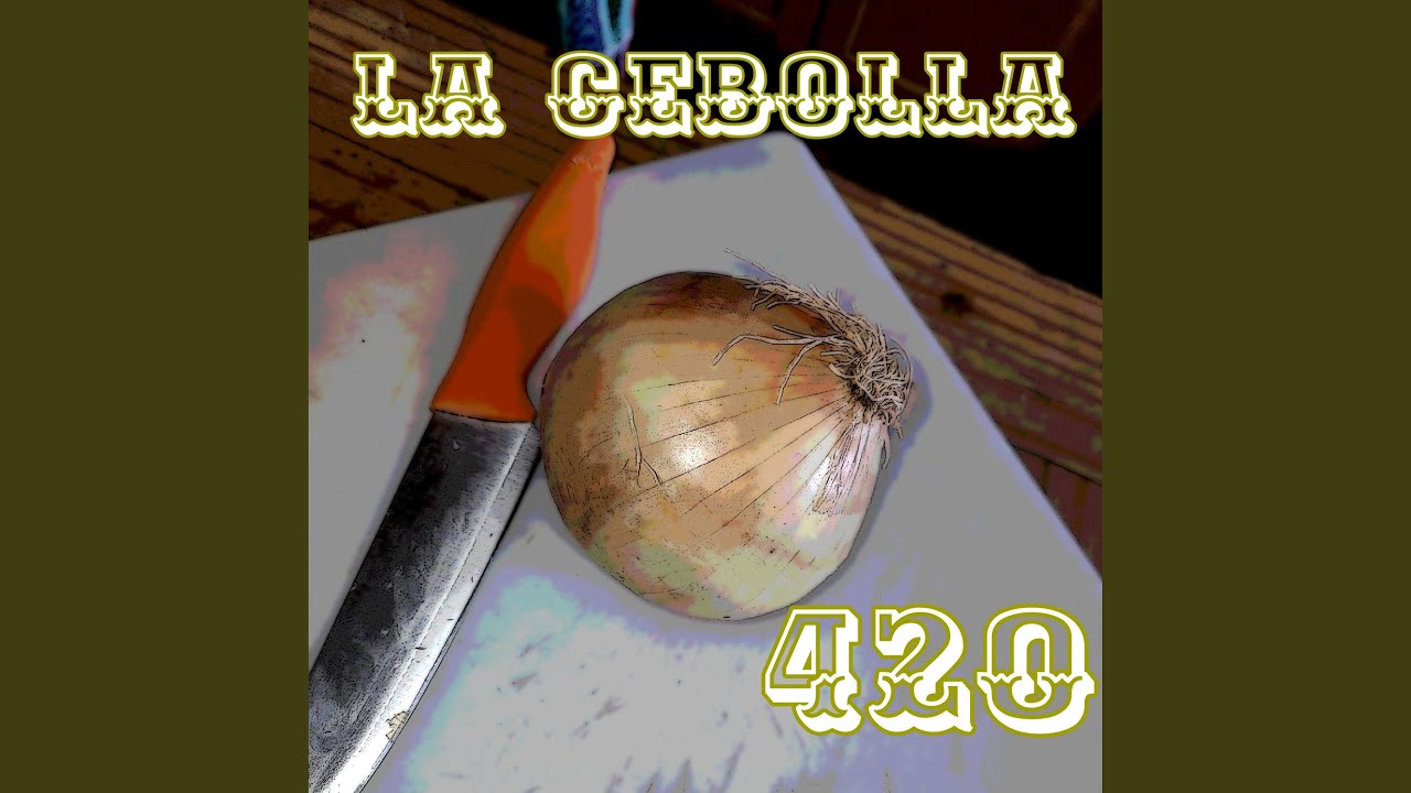 La Cebolla - YouTube