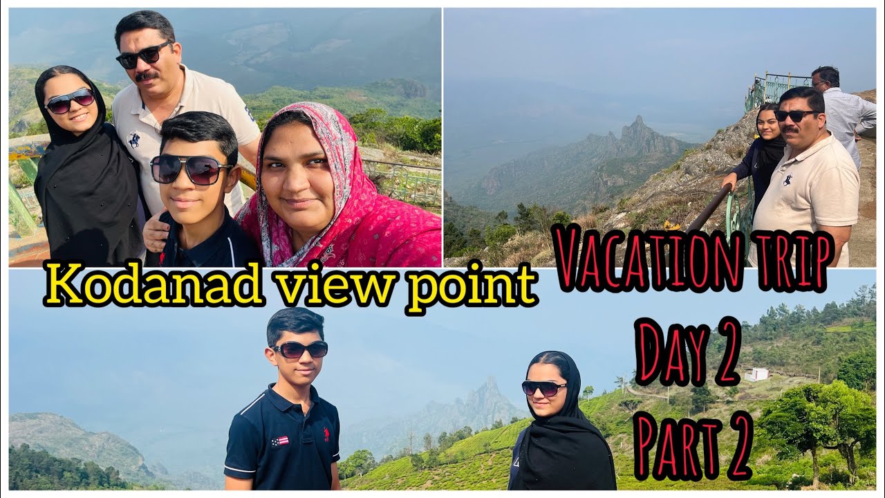 Kodanad view point | vacation trip day 2 part 2 | kilkothagiri to ...