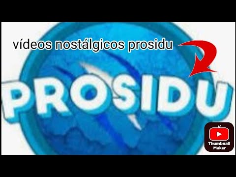 vídeos nostálgicos prosidu - YouTube