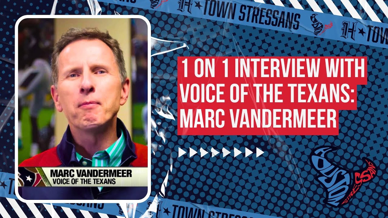 1 on 1 interview with Voice of the Texans: Marc Vandermeer - YouTube
