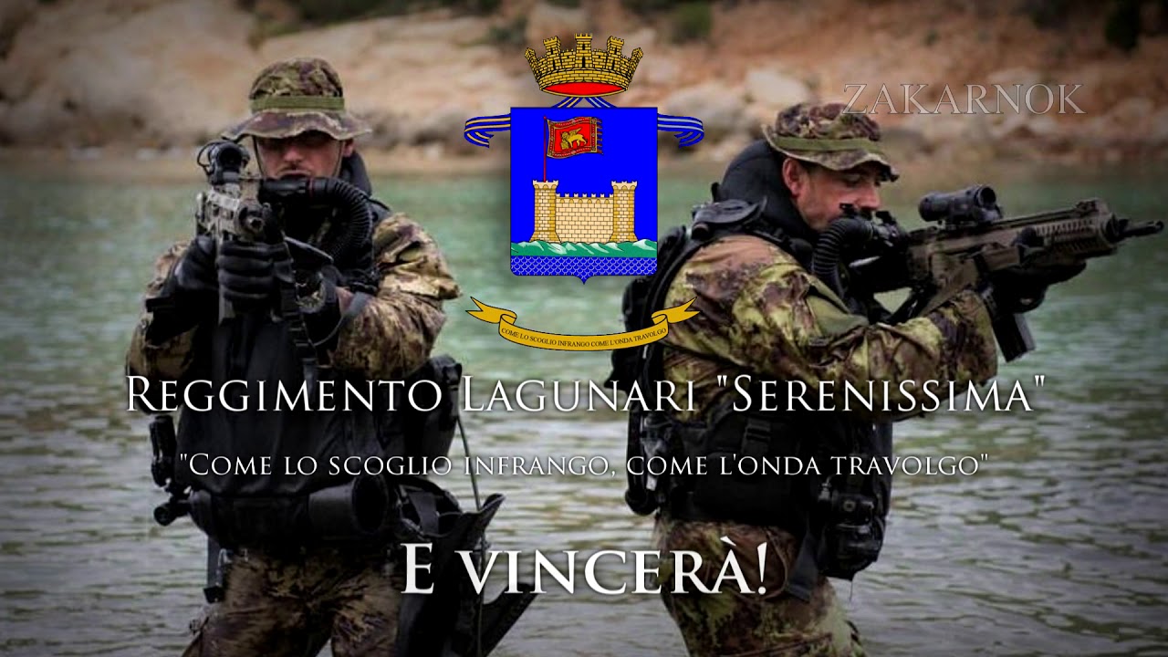 Himno del Regimiento Lagunari: "O forza Lagunare" (Inno dei lagunari ...