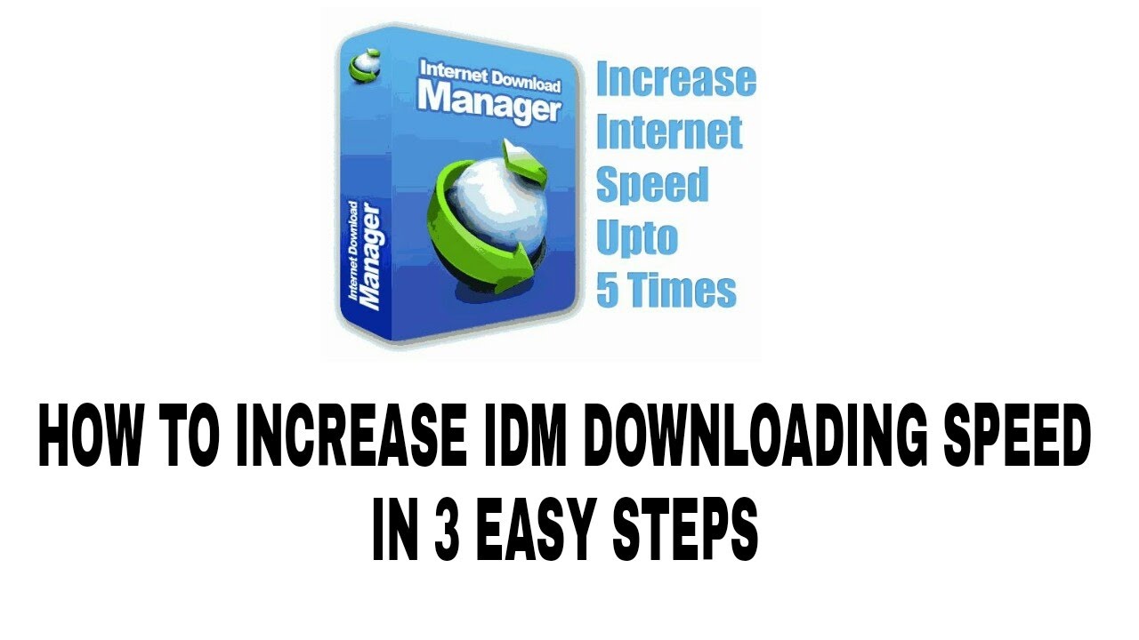How To Increase IDM Downloading Speed In 3 Easy Steps (IDM की स्पीड ...