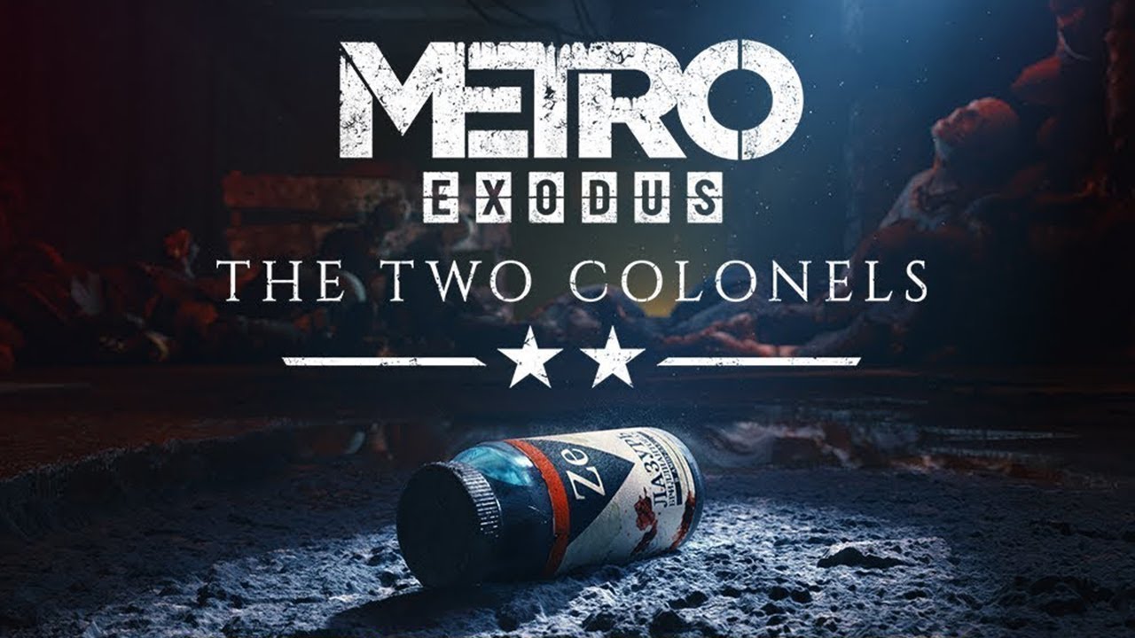 Metro Exodus - The Two Colonels DLC - Let's Play (FULL DLC)" | DanQ8000 ...