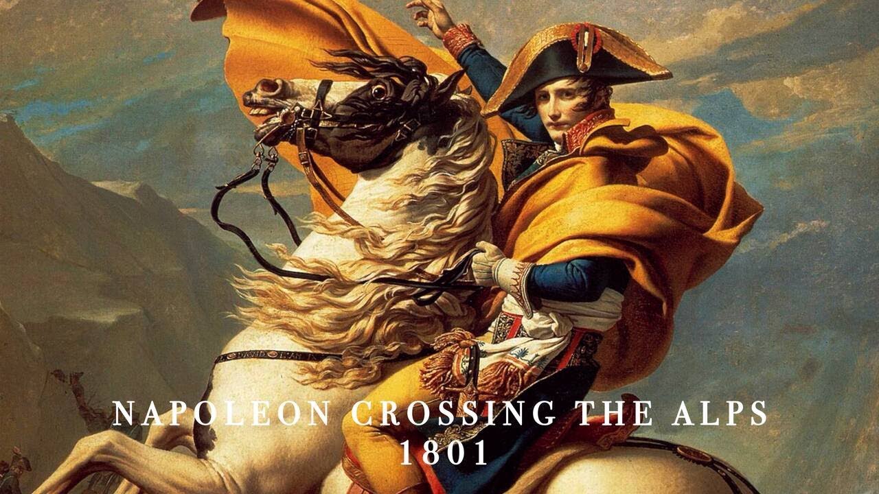 Napoleon Crossing the Alps, 1801-1805 - YouTube
