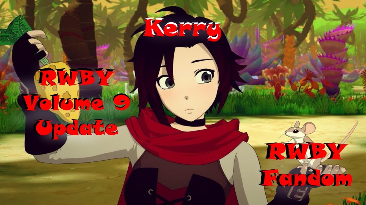 RWBY Volume 9 Release Date "Soon"!!! [Jeff Williams Retires and New ...