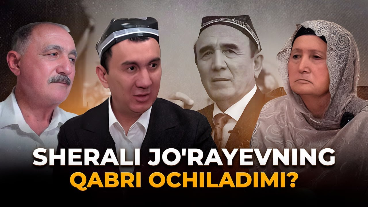 SHERALI JOʻRAYEVNING QABRI OCHILADIMI? - YouTube