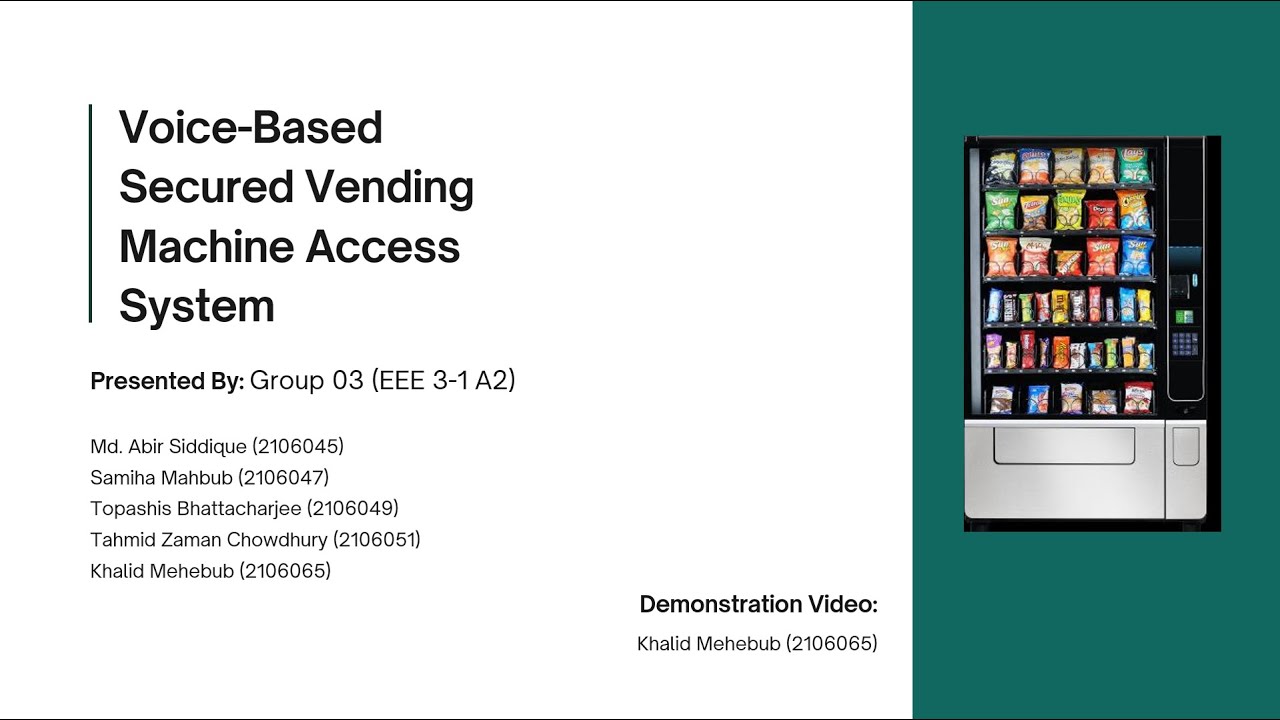 Voice-Based Secured Vending Machine Access System - Project ...