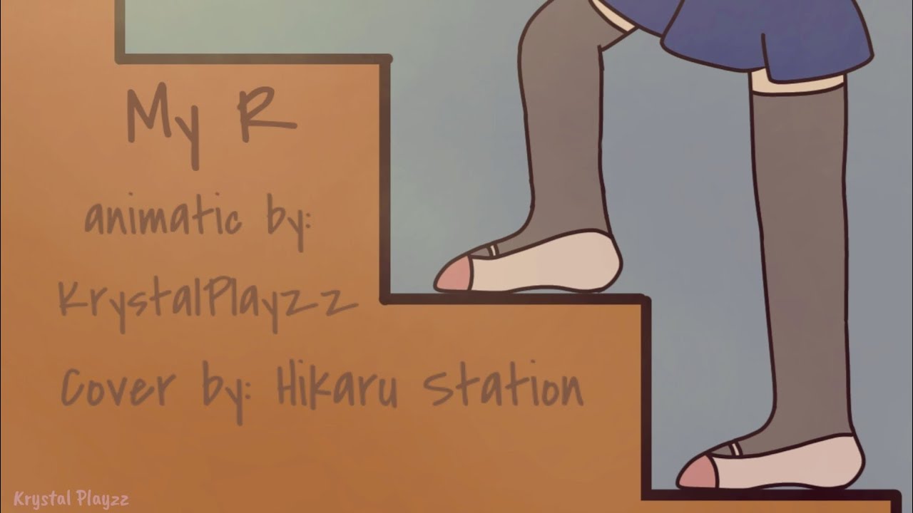 My R // Animatic - YouTube