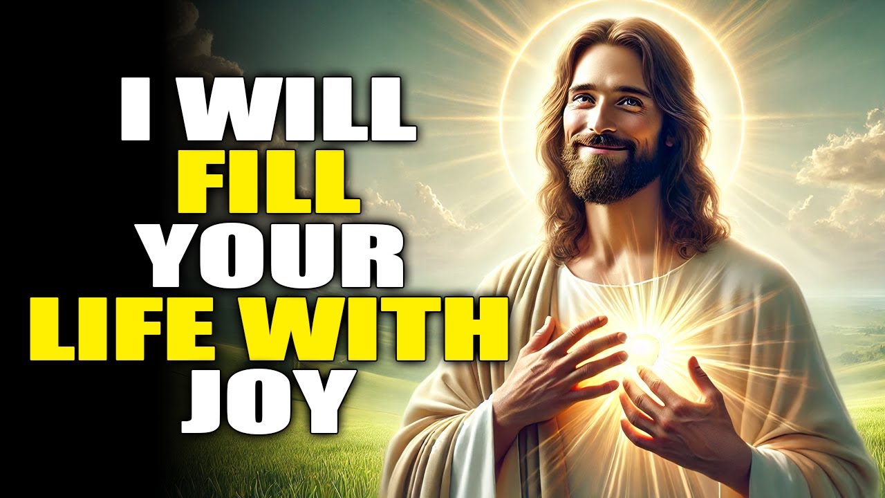 I Will FILL Your Life With JOY | God Message Today | God's Message For ...