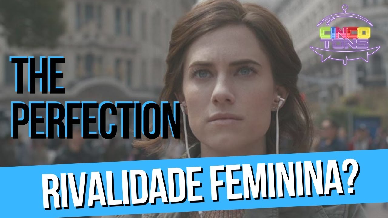 Critica The Perfection Netflix - Filme Original - YouTube