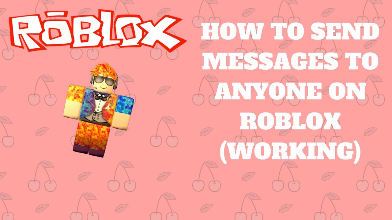 Roblox - How to Send Messages to ANYONE!!! (Possibly Patched :( ) - YouTube