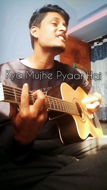 Kya Mujhe Pyaar Hai Guitar Cover | KK, Pritam | Sarthak| #kk #bollywoodsongs #music # ...