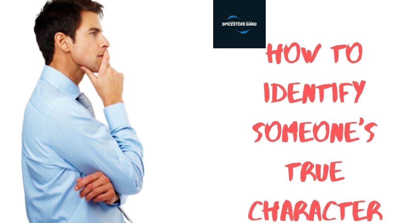 How to Identify & Decode Human's True Character - YouTube
