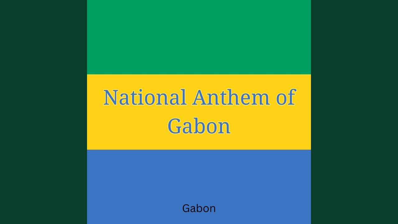 National Anthem of Gabon - YouTube