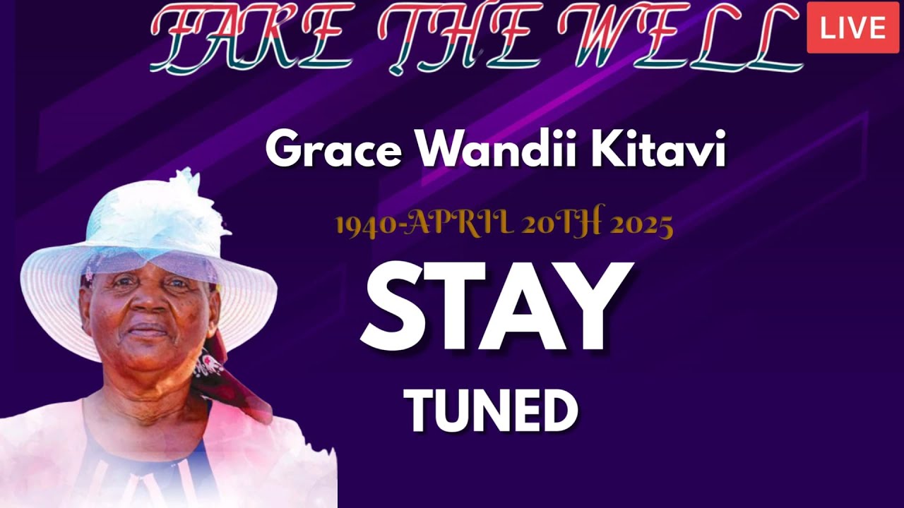 IN LOVING MEMORY OF GRACE WANDII KITAVI - YouTube