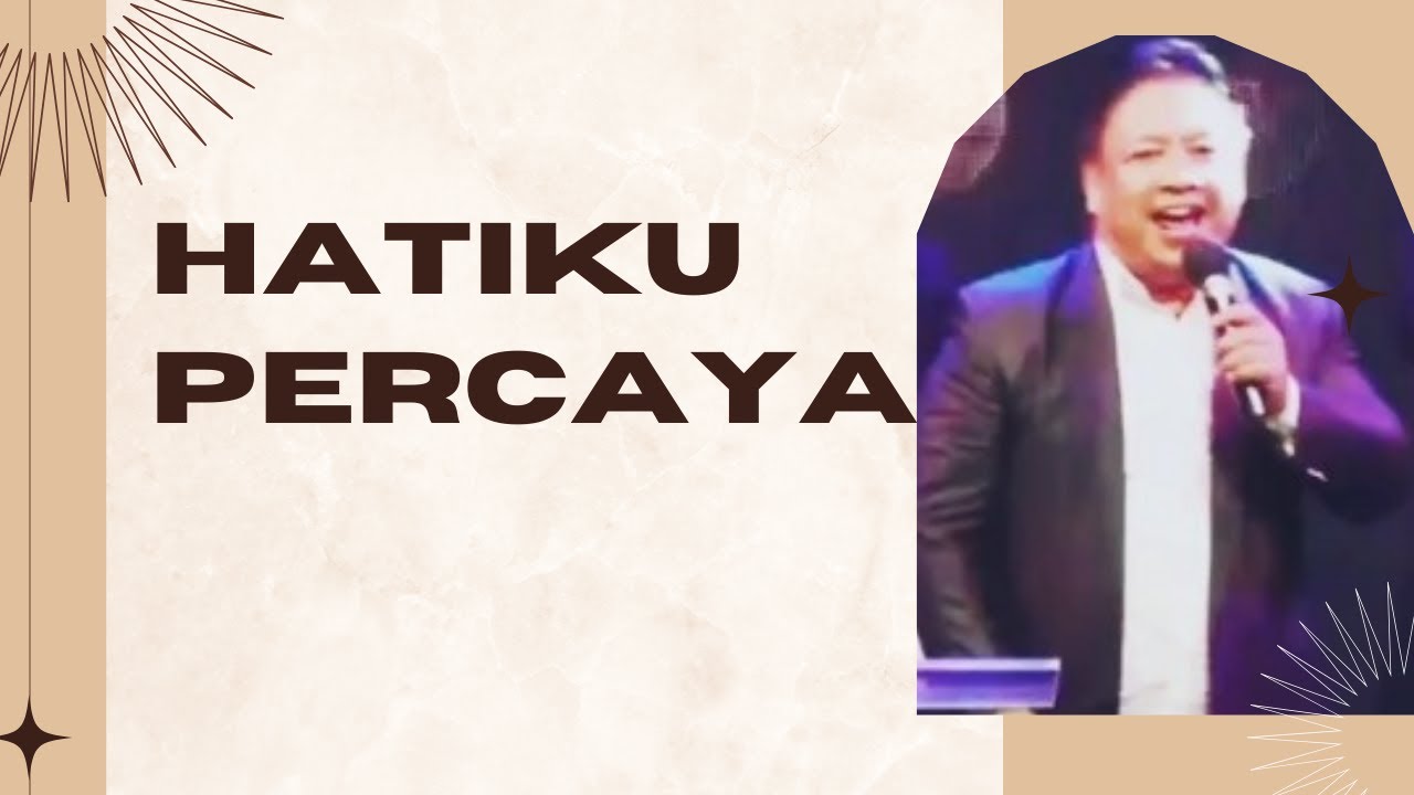 HATIKU PERCAYA - True Worshippers - Jemmy Adam - YouTube