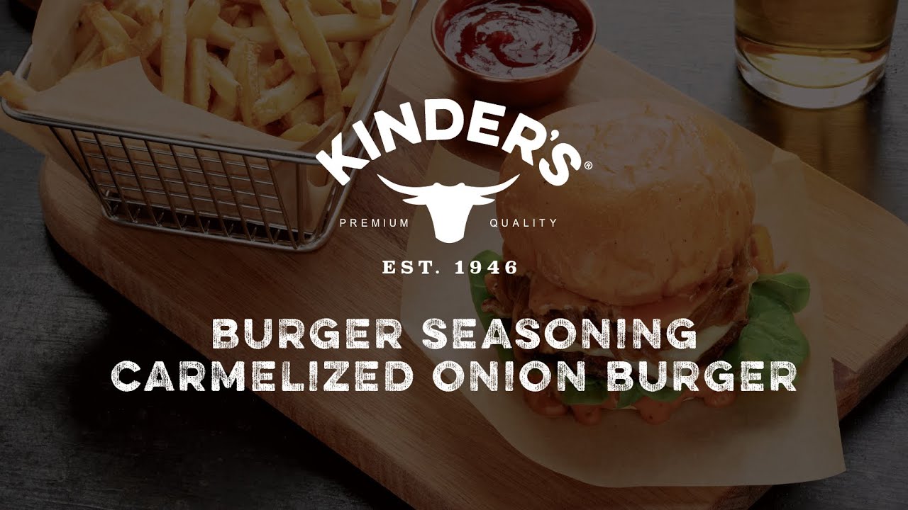 The Ultimate Caramelized Onion Burger Recipe | Kinder’s Finest Kind ...