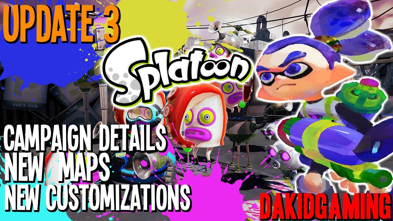 Splatoon (Update#3) Campaign Details, New Maps, New Customizations ...
