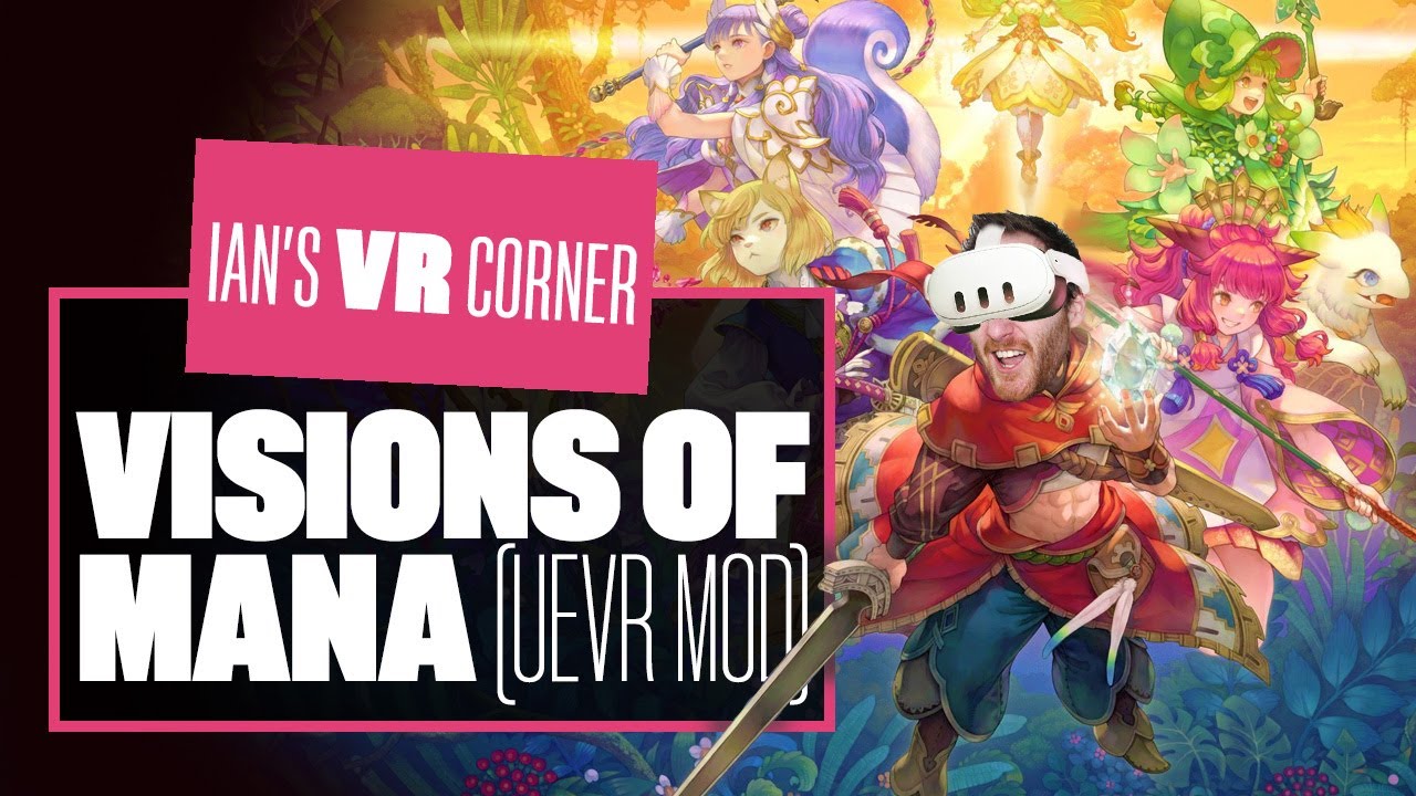 Visions Of Mana UEVR Gameplay Turns High Fantasy Into Virtual Reality ...