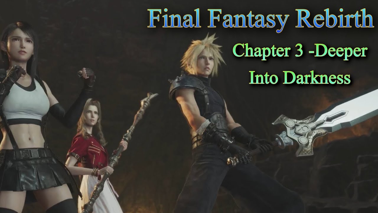 Final Fantasy 7 Rebirth Chapter 3 Deeper into Darkness (Cutscene Movie ...