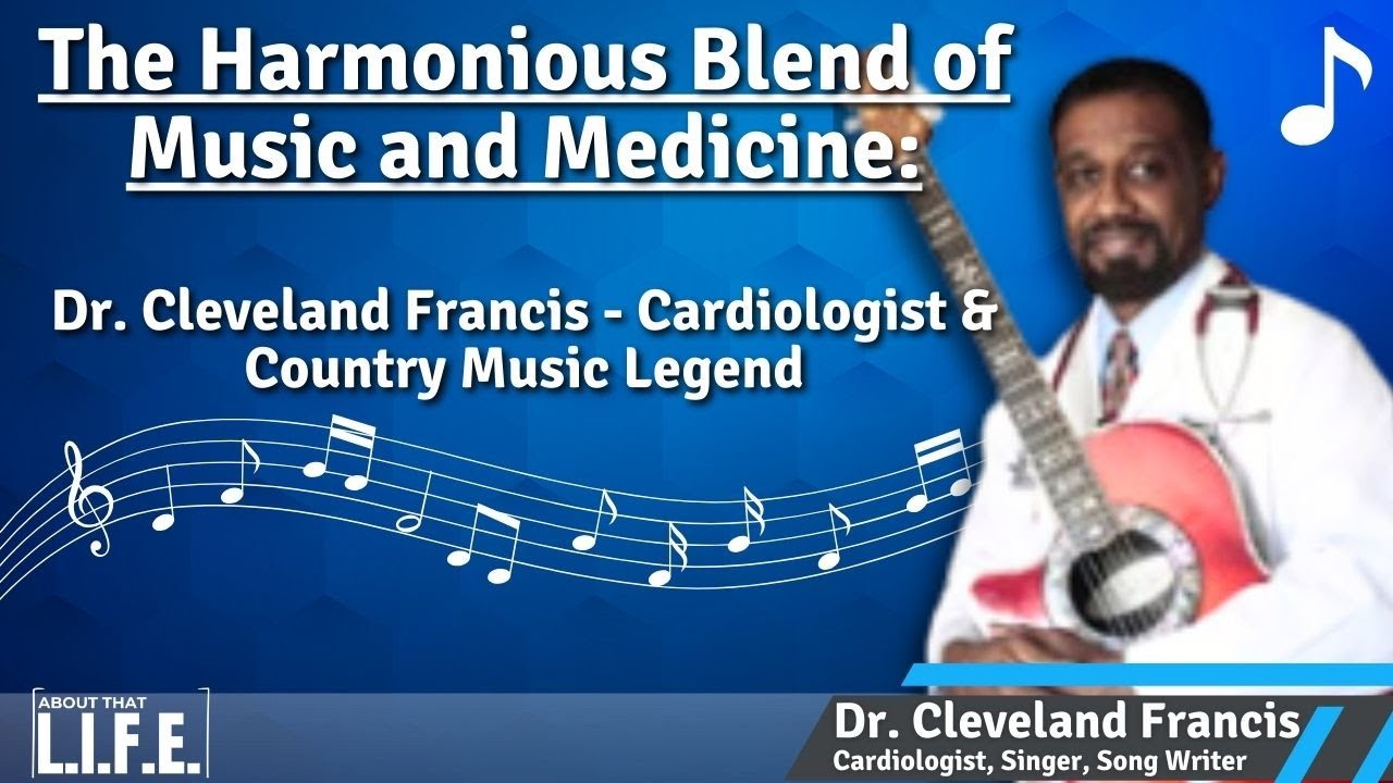 Harmonious Blend of Music and Medicine: Dr. Cleve Francis, Cardiologist ...