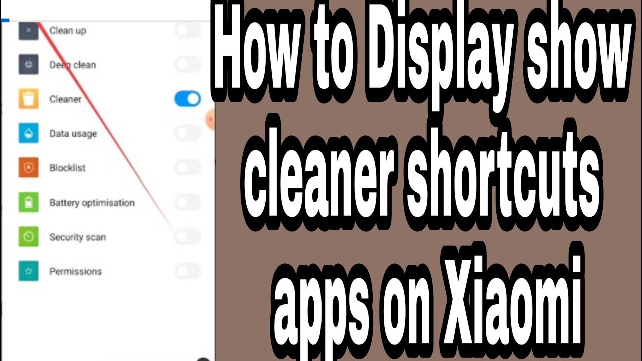 How to Display show cleaner shortcuts apps on Xiaomi - YouTube