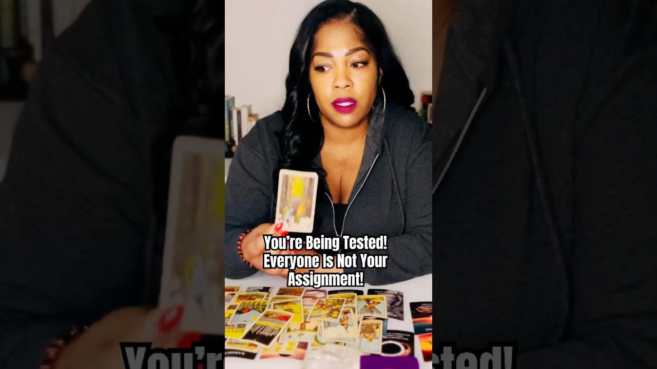 You’re Being Tested! Everyone Is Not Your Assignment! #tarot #karmic # ...