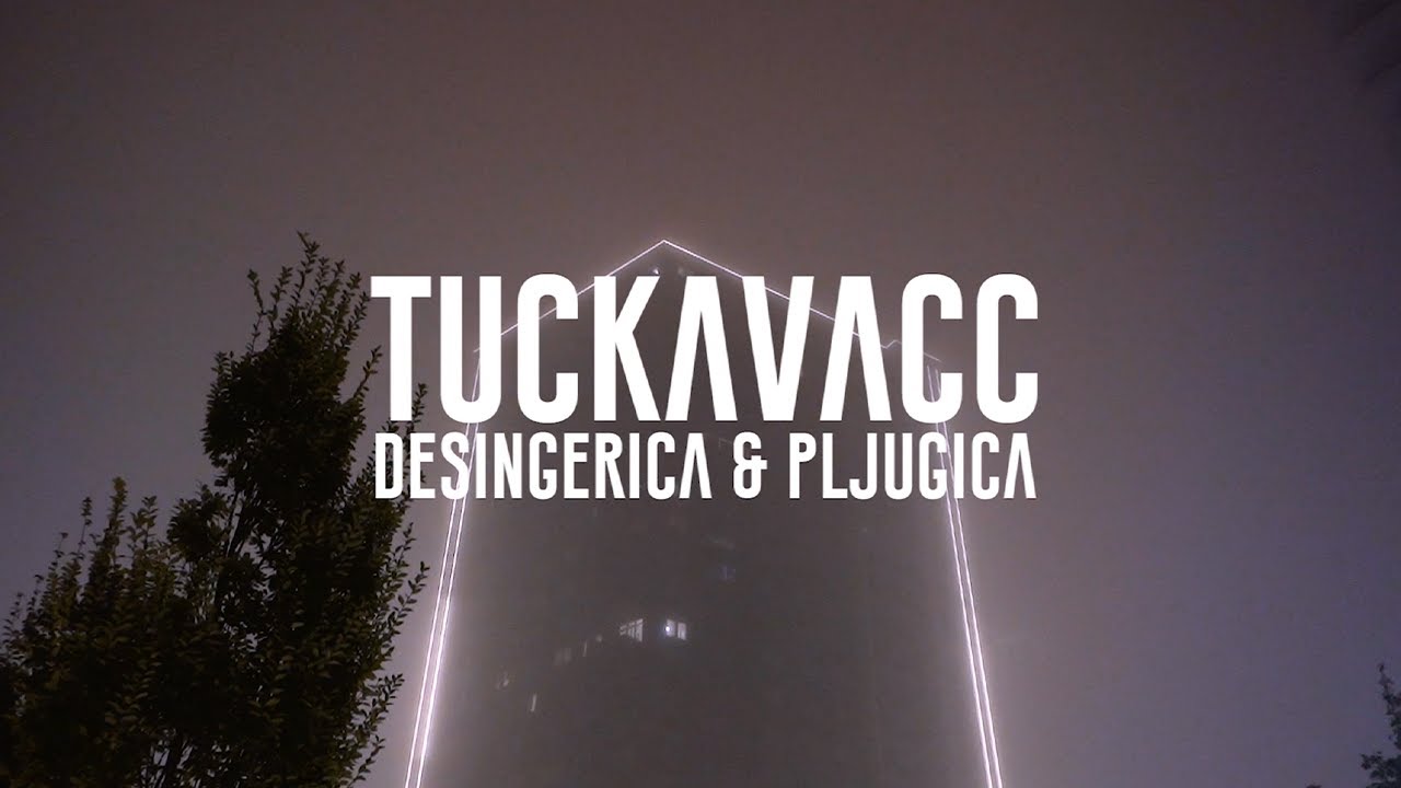 Desingerica x Pljugica - TUCKAVACC - YouTube