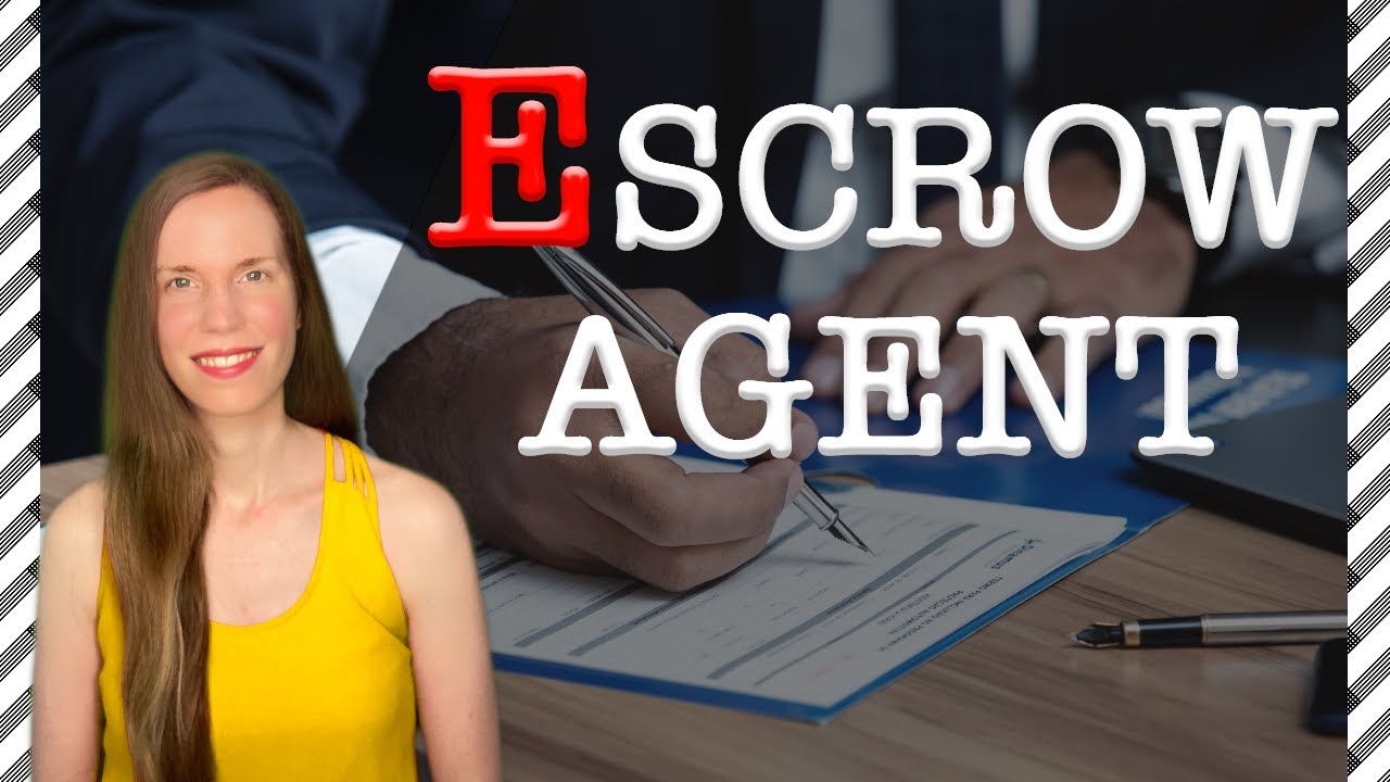 ESCROW Agent: 9 Things You Should Know - YouTube