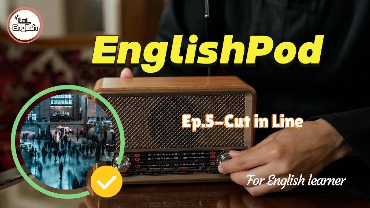EnglishPod Ep.5 - Cut in Line - YouTube