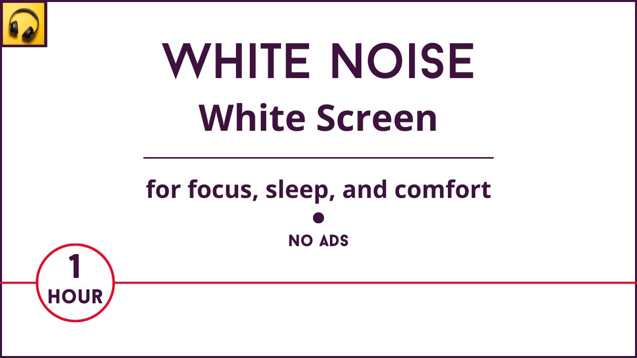 White Noise White Screen - 1 Hour - For Focus, Sleep and Comfort - YouTube