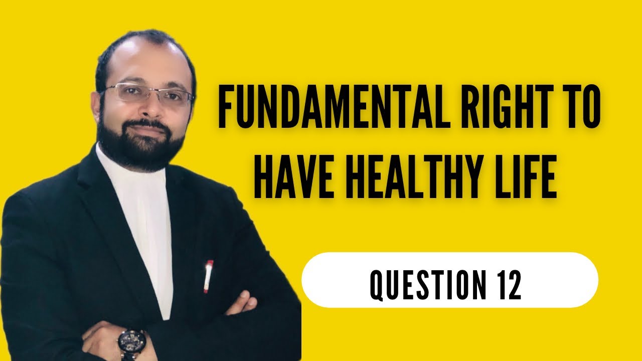 Right to healthy life is fundamental right - YouTube