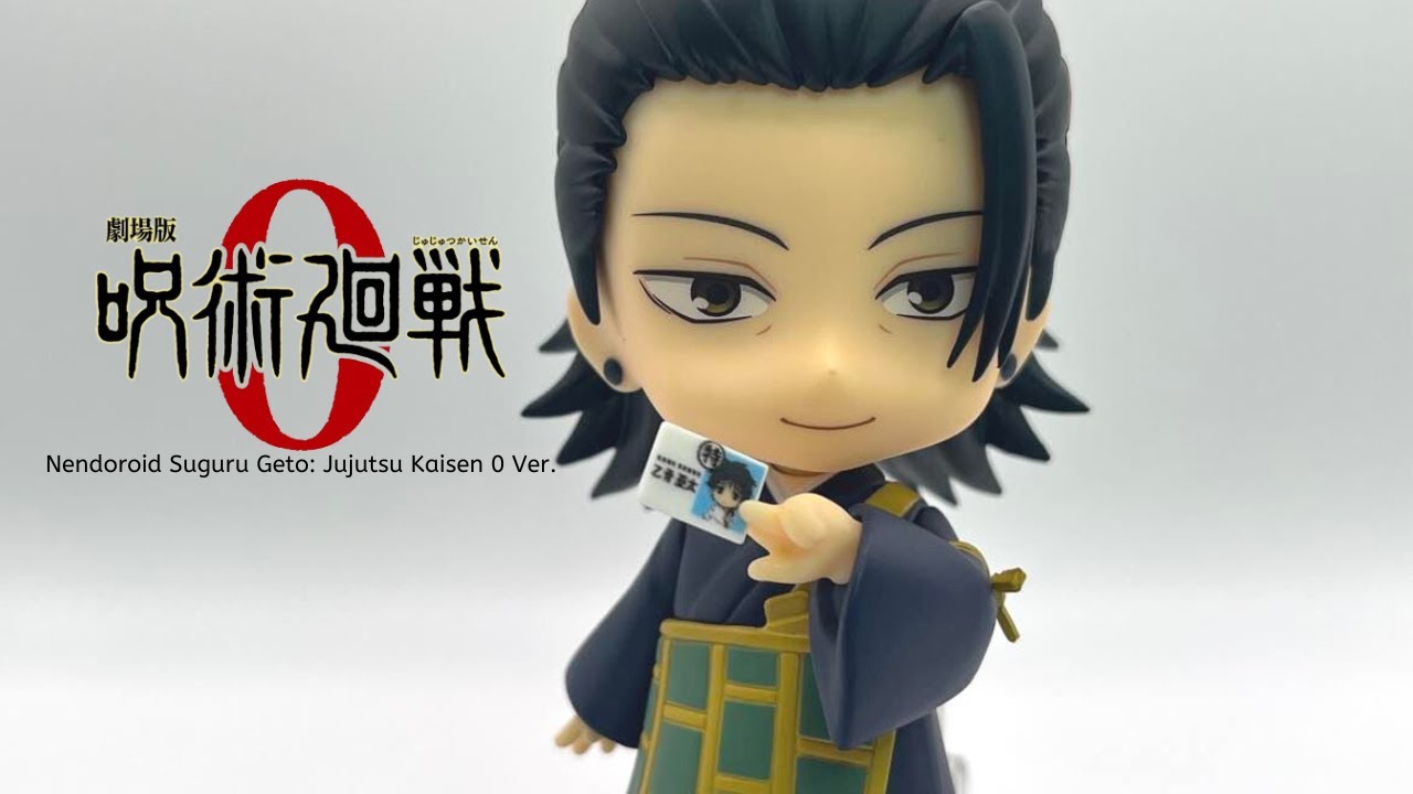 Geto Suguru | Nendoroid Unboxing | Jujutsu Kaisen 0 Ver | Good Smile ...