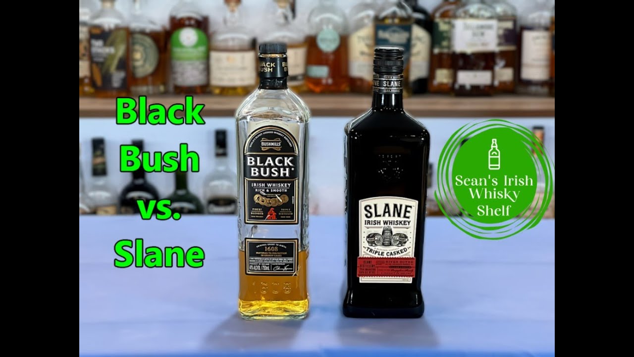 [072] Bushmills Black ("Black Bush") vs Slane - YouTube