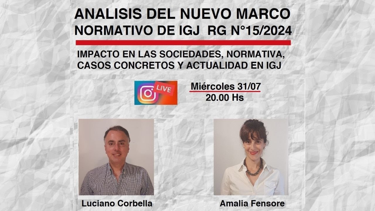 Análisis Resolución General RG N°15 2024 de IGJ Inspección General de ...