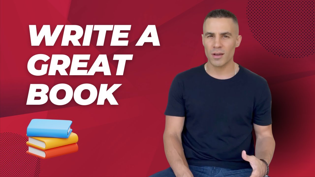 How To Write A GREAT Book - A Bestselling Author's Tips For Beginners ...