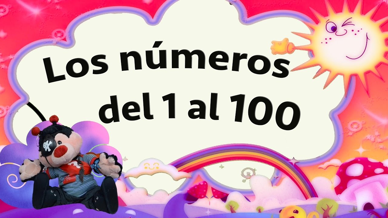 Aprende Los números del 1 al 100 en Español. Aprende cantando los ...