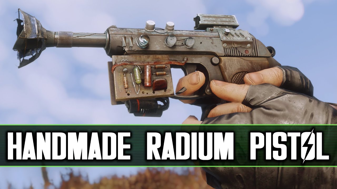 Handmade Radium Pistol - Fallout 4 Mod - YouTube
