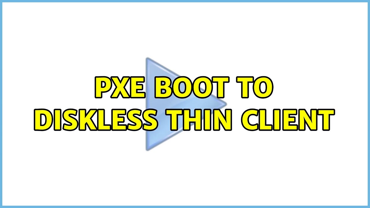 PXE boot to diskless thin client - YouTube