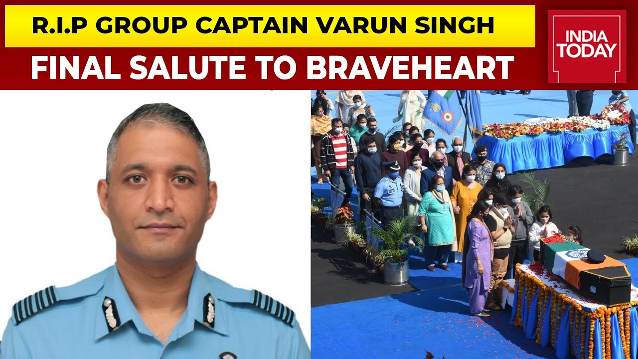 Last Salute To Braveheart Group Captain Varun Singh, Final Rites To Be ...