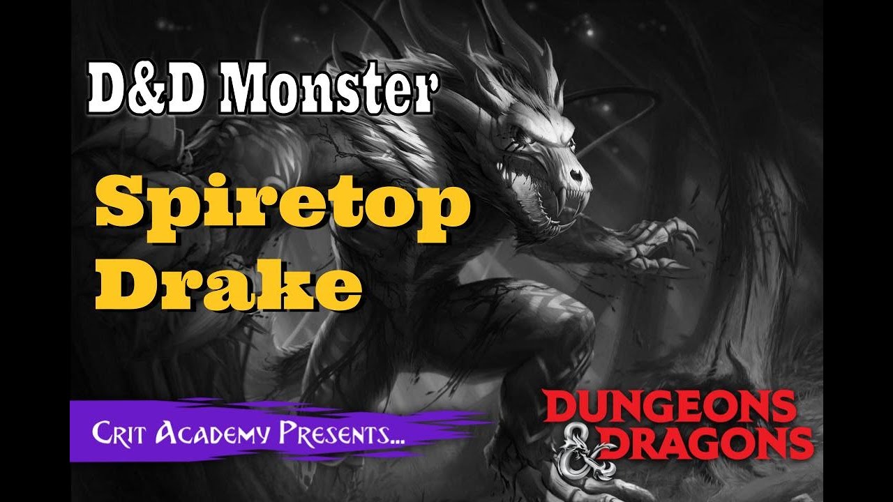 D&D Monster | Spiretop Drake | 1 Minute Dungeons & Dragons Tips - YouTube