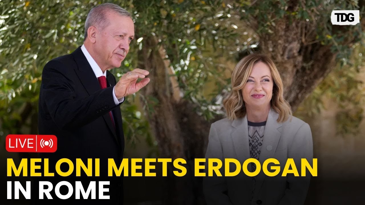 LIVE: Italian PM Meloni Holds Talks with Turkey’s Erdogan in Rome ...