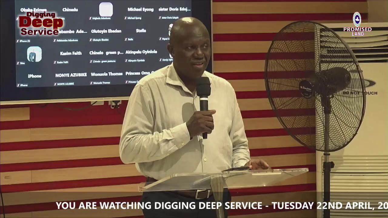 Digging Deep Service with Pastor Niyi Ajibola || Tuesday 22nd April ...