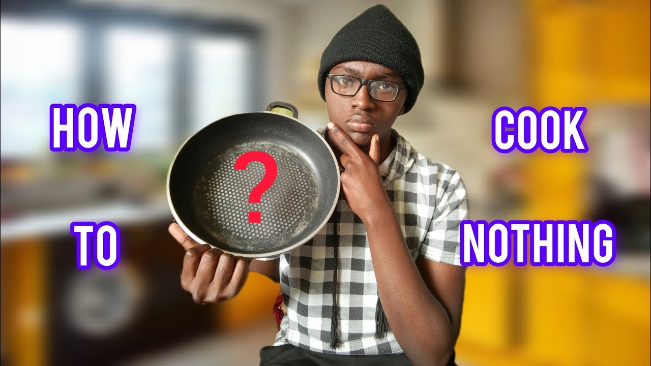 how to cook nothing - YouTube