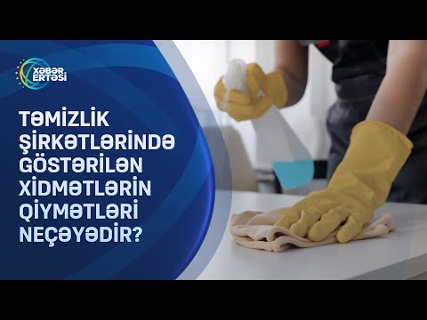 Təmizlik şirkətlərinin xidmətləri neçəyədir?