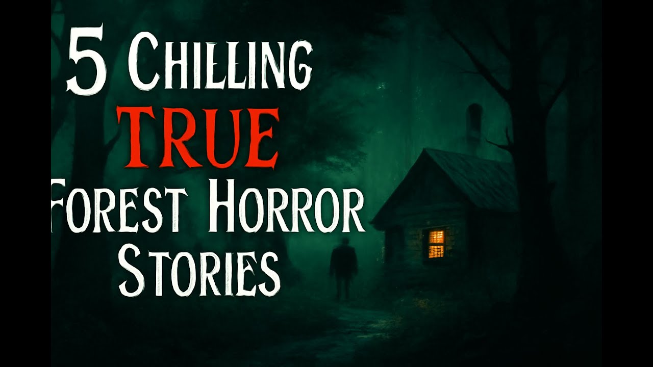 5 Chilling TRUE Forest Horror Stories - YouTube