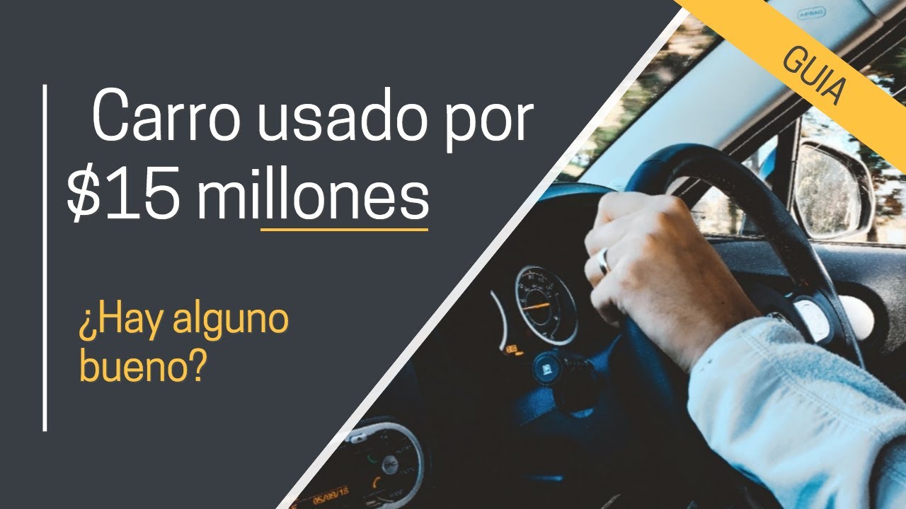 Carro usado por 15 MILLONES, ¿Hay alguno BUENO? - YouTube